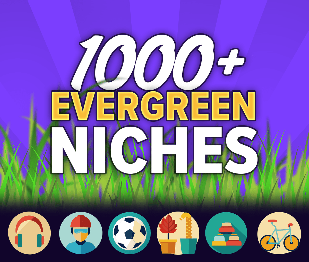 1000+ Evergreen Niches – Philip Anders